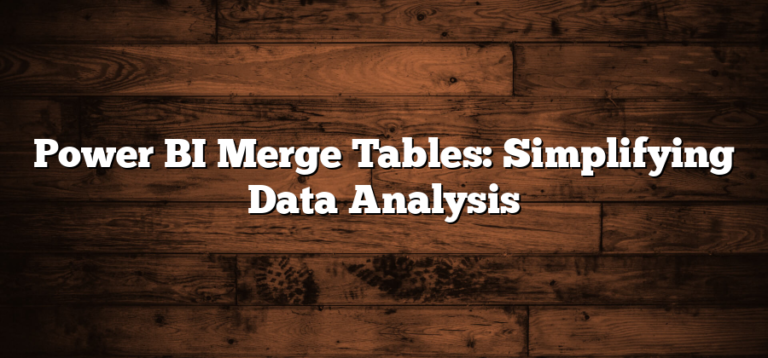 Power BI Merge Tables: Simplifying Data Analysis - Inter Culturalu Power BI Merge Tables: Simplifying Data Analysis - Inter Culturalu